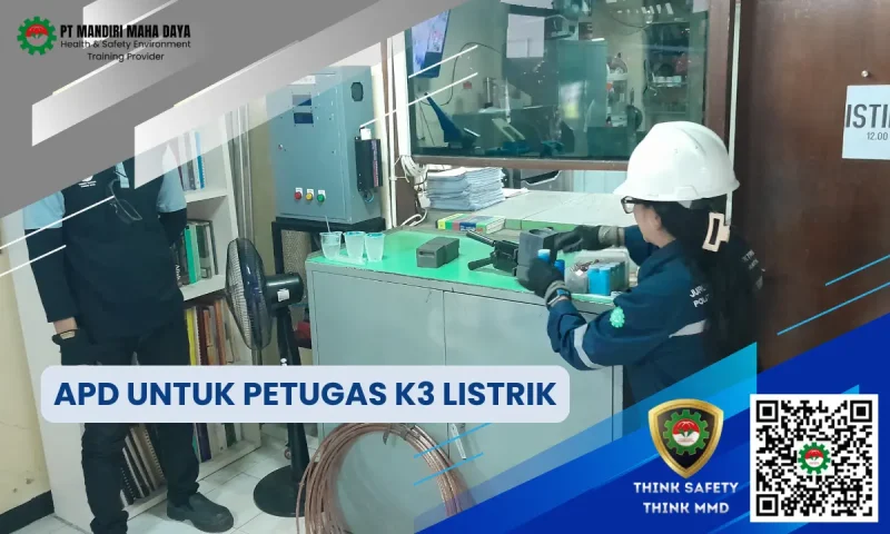 Panduan Lengkap APD untuk Petugas K3 Listrik Saat Bekerja